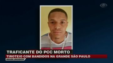 Traficante do PCC é morto em confronto com a polícia