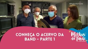 Conheça o acervo da Band – Parte 1 |Melhor da Tarde