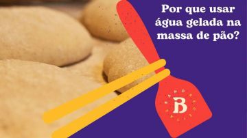 Por que usar água gelada na massa de pão? | Band Receitas